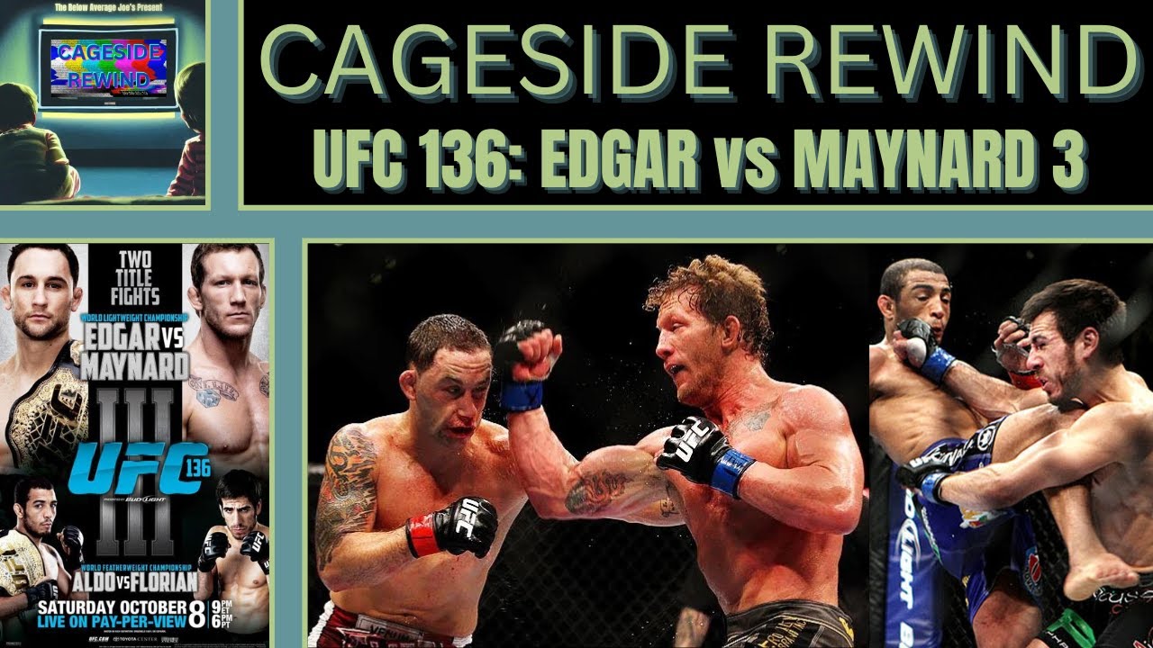 Cageside Rewind - UFC 136: Edgar vs Maynard 3 REWATCH, REACTIONS ...