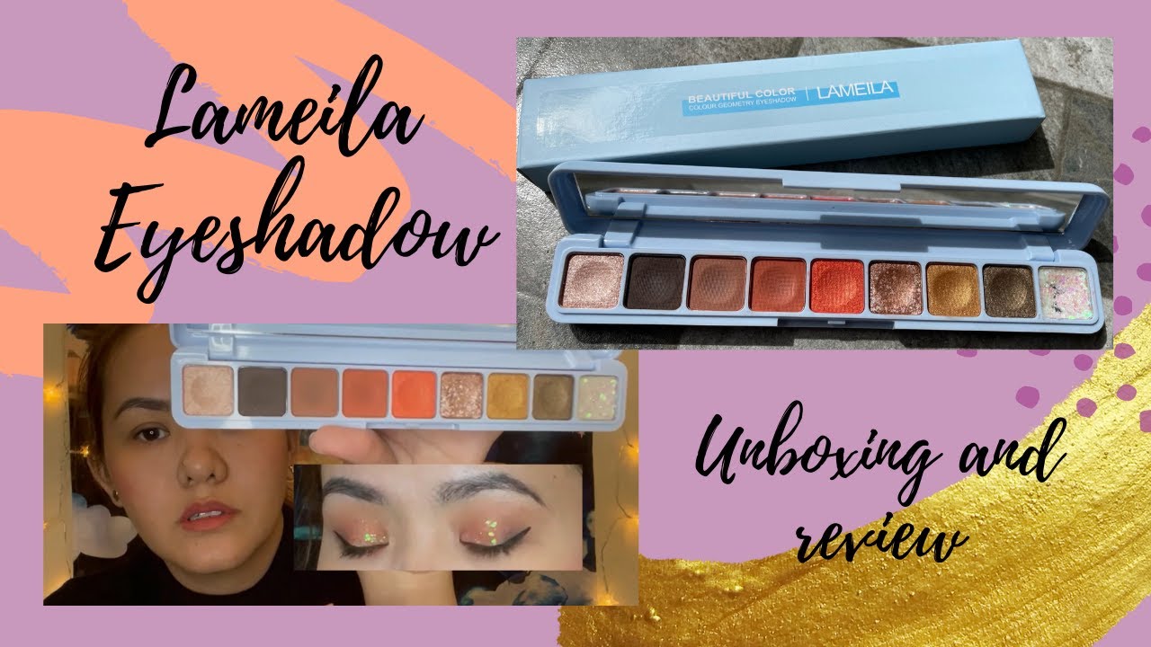 LAMEILA EYESHADOW UNBOXING AND REVIEW | TELAMBUHAY - YouTube