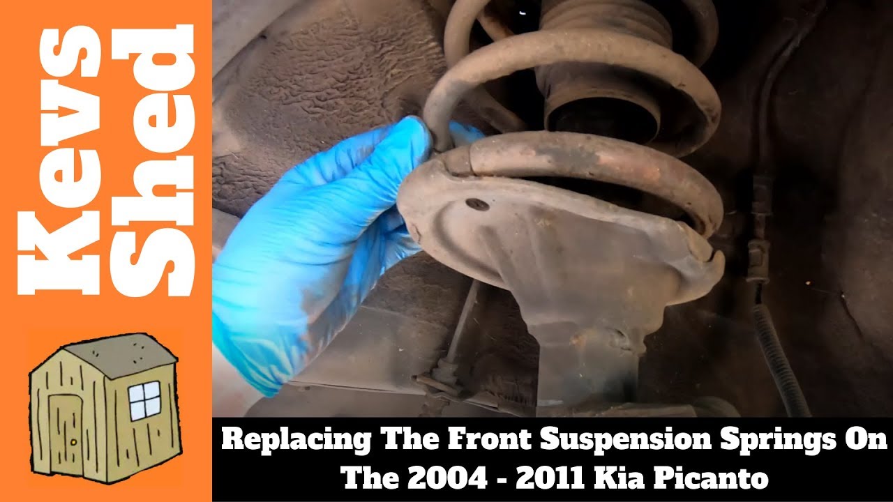 2004 - 2011 Kia Picanto - Replacing The Front Suspension Springs - YouTube