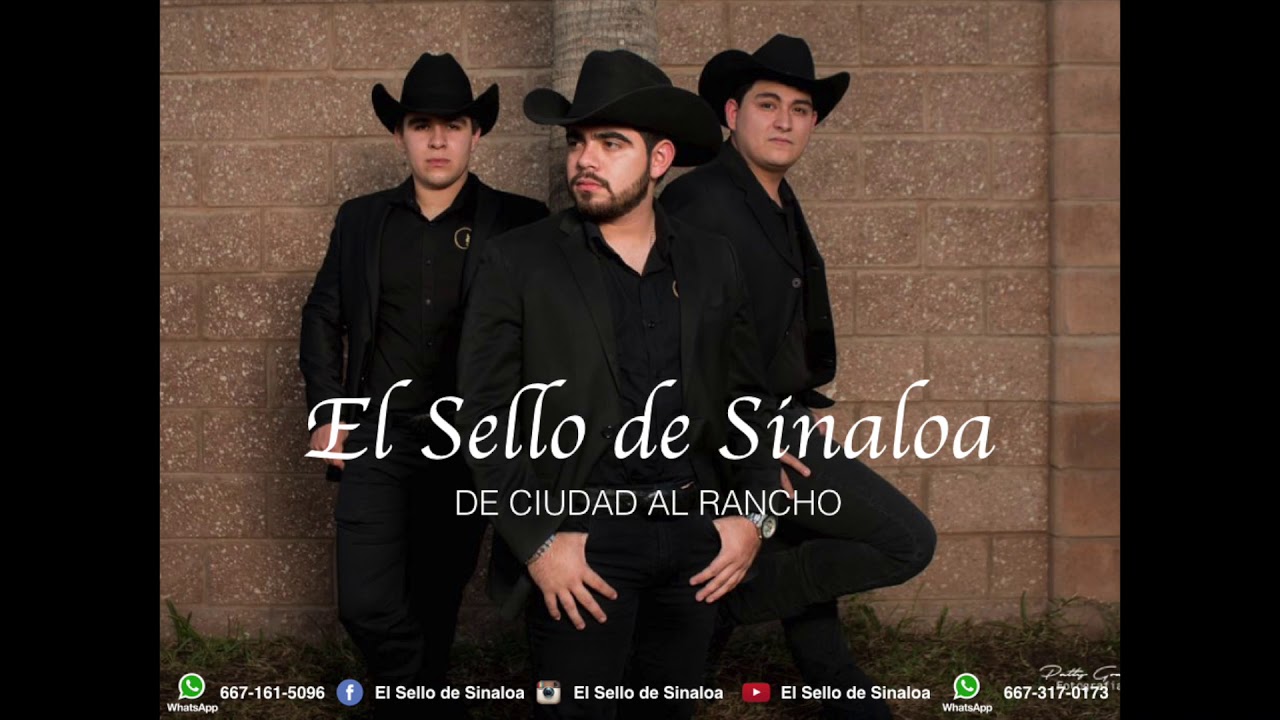EL SELLO DE SINALOA - De Ciudad Al Rancho - YouTube