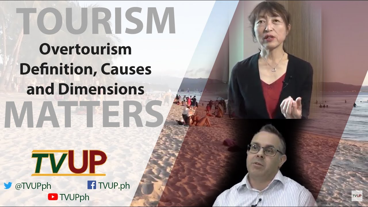 TOURISM MATTERS | Episode 01: Overtourism Definition, Causes and ...