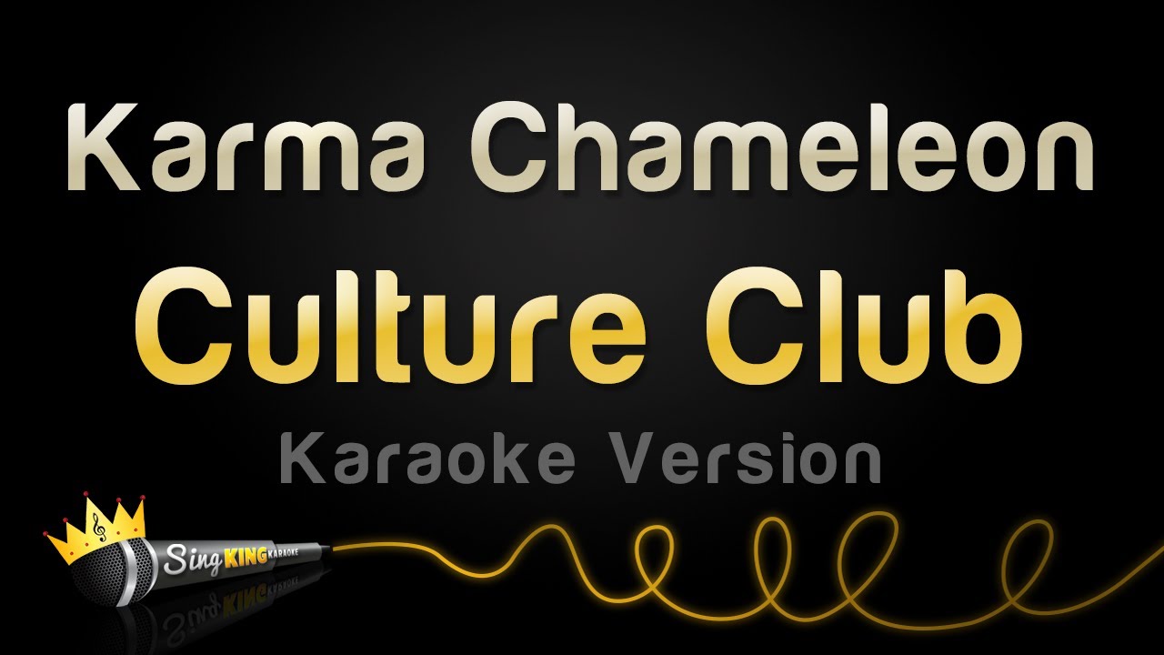 Culture Club - Karma Chameleon (Karaoke Version) - YouTube