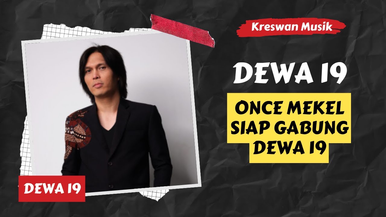 Dewa 19 ‼️ Once Mekel Mau Jadi Vokalis Dewa 19 Lagi, Ini Syaratnya ‼️‼️ ...