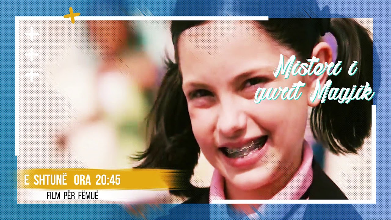 MISTERI I GURIT MAGJIK e shtune ora 20 45 ne RTSH FEMIJE - YouTube