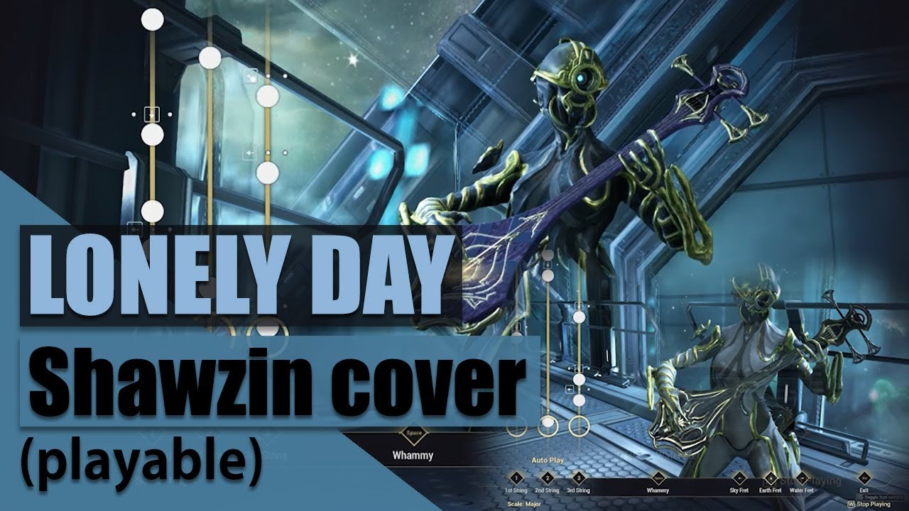 Lonely Day - Shawzin Warframe duet (playable) - YouTube
