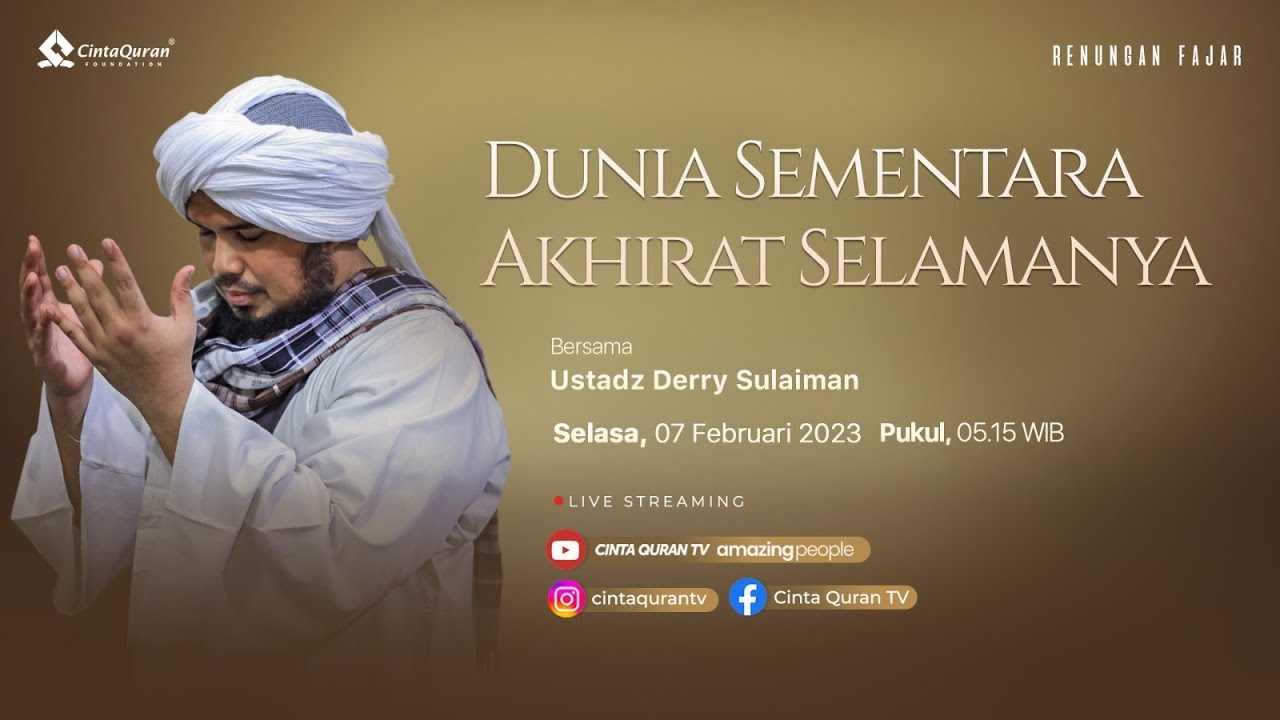 [LIVE] DUNIA SEMENTARA AKHIRAT SELAMANYA | bersama Ust Derry Sulaiman ...