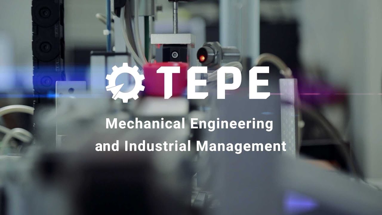 TEPE | Mechanical Engineering & Industrial Management - YouTube
