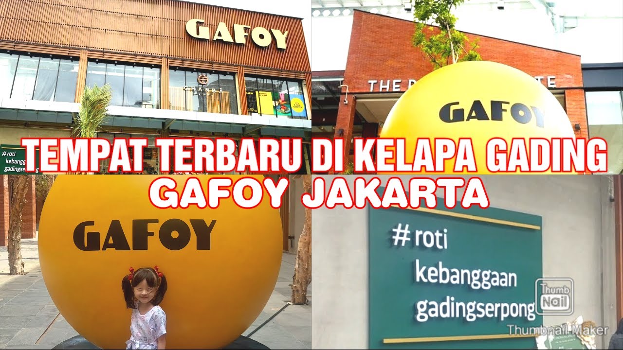 TEMPAT TERBARU DI KELAPA GADING LAPIAZZA GAFOY - YouTube