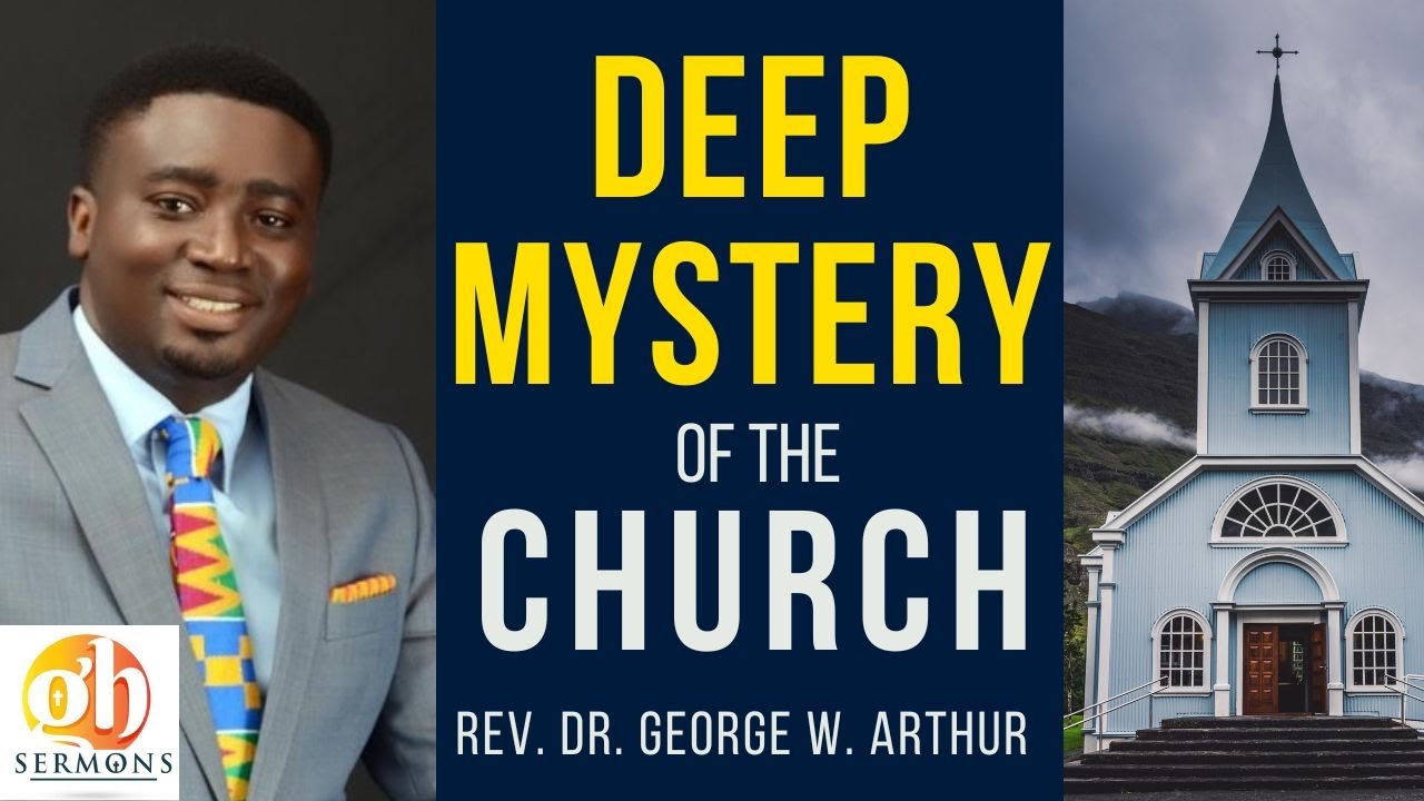 The Church - Full message by Rev Dr. George W. Arthur - YouTube