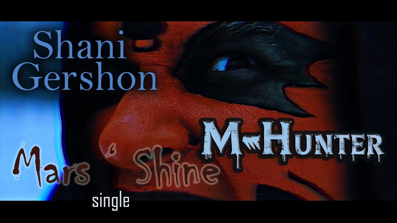 M-Hunter feat. Shani Gershon - Mars' Shine [Music Video] - YouTube Music
