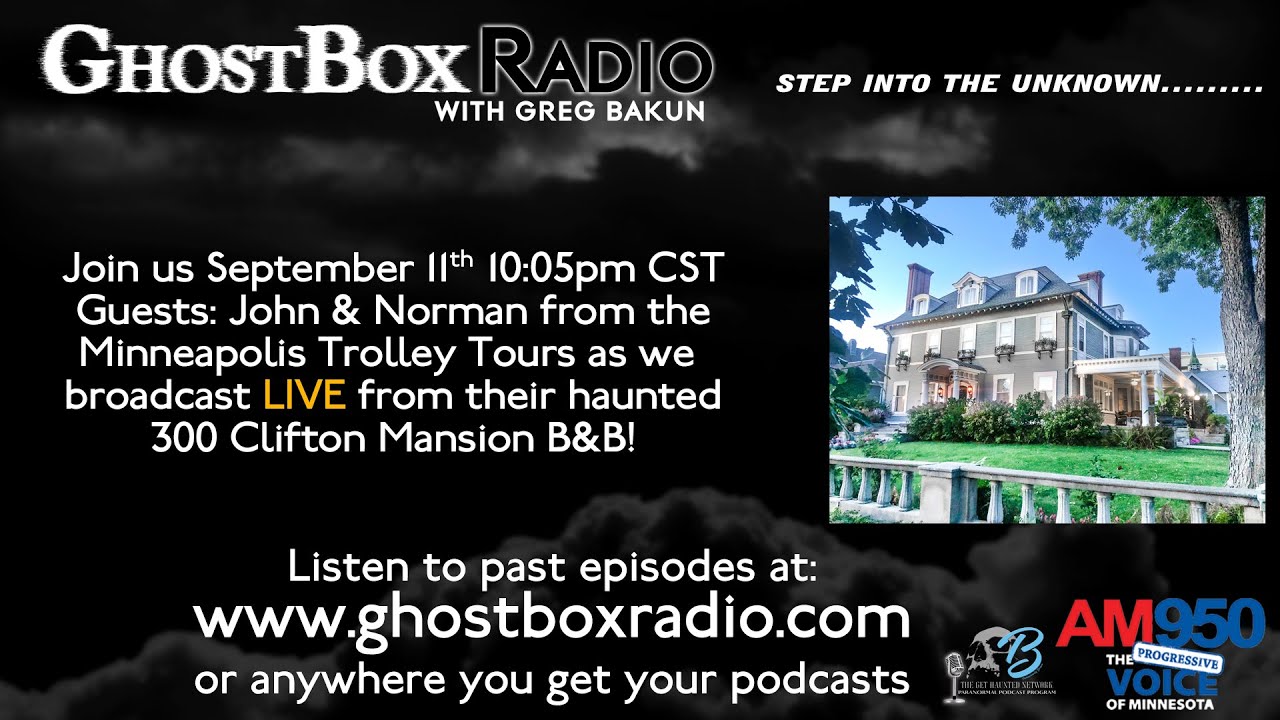 GhostBox Radio - Live from the Haunted 300 Clifton Mansion w/ Minneapolis Trolley Tours - YouTube