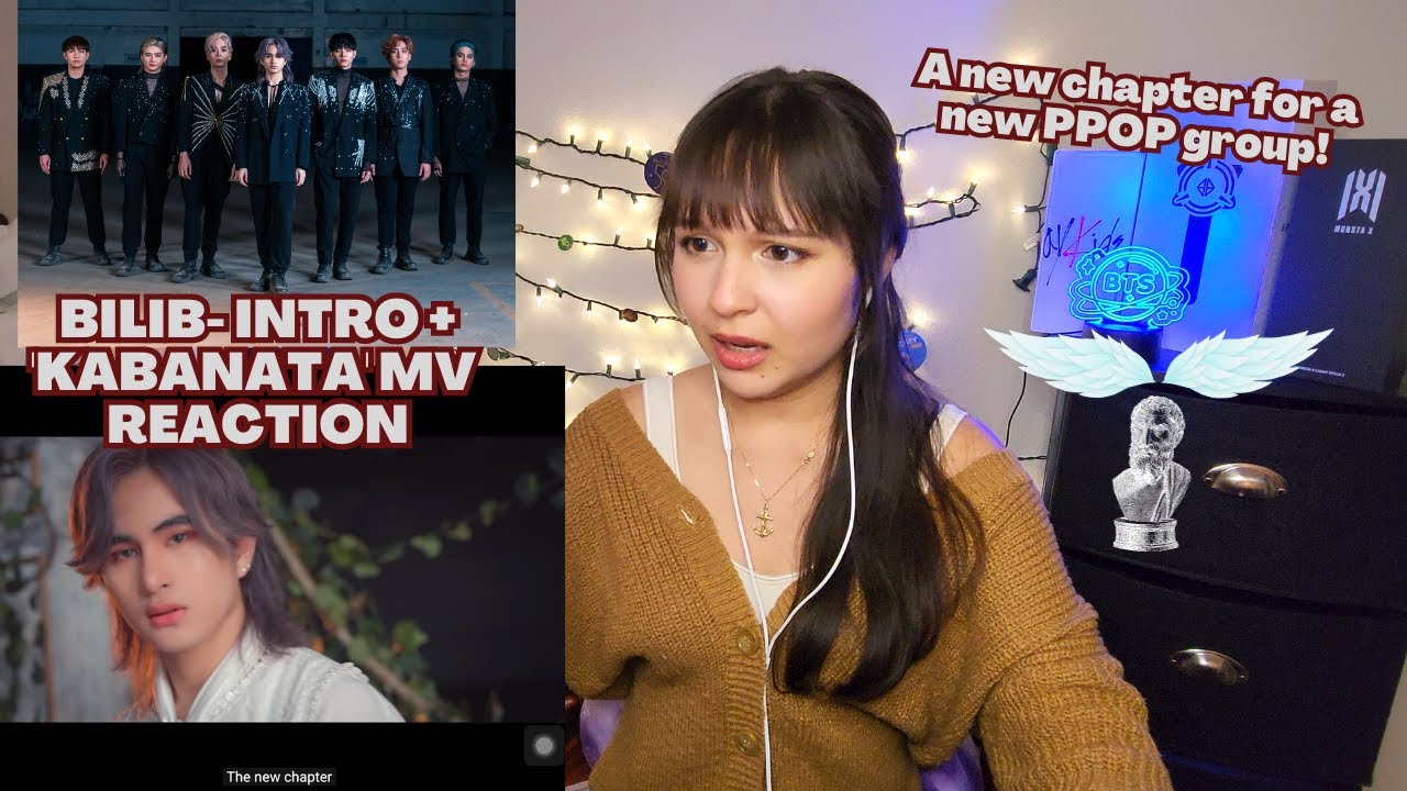 1ST LOOK AT BILIB! GROUP INTRO + 'KABANATA' MV | REACTION - YouTube