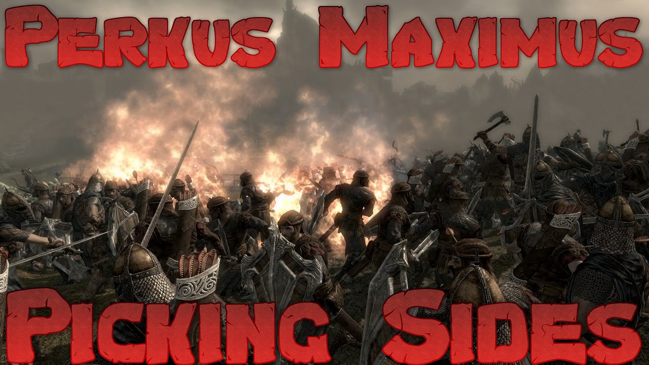 Skyrim Perkus Maximus 70 Mod Lets Play - Time to pick sides in the ...