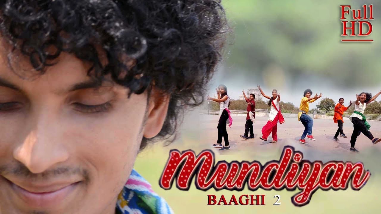 Mundiyan || Baaghi 2 || Hip Hop mix Bhangra || Dance Choreography ...