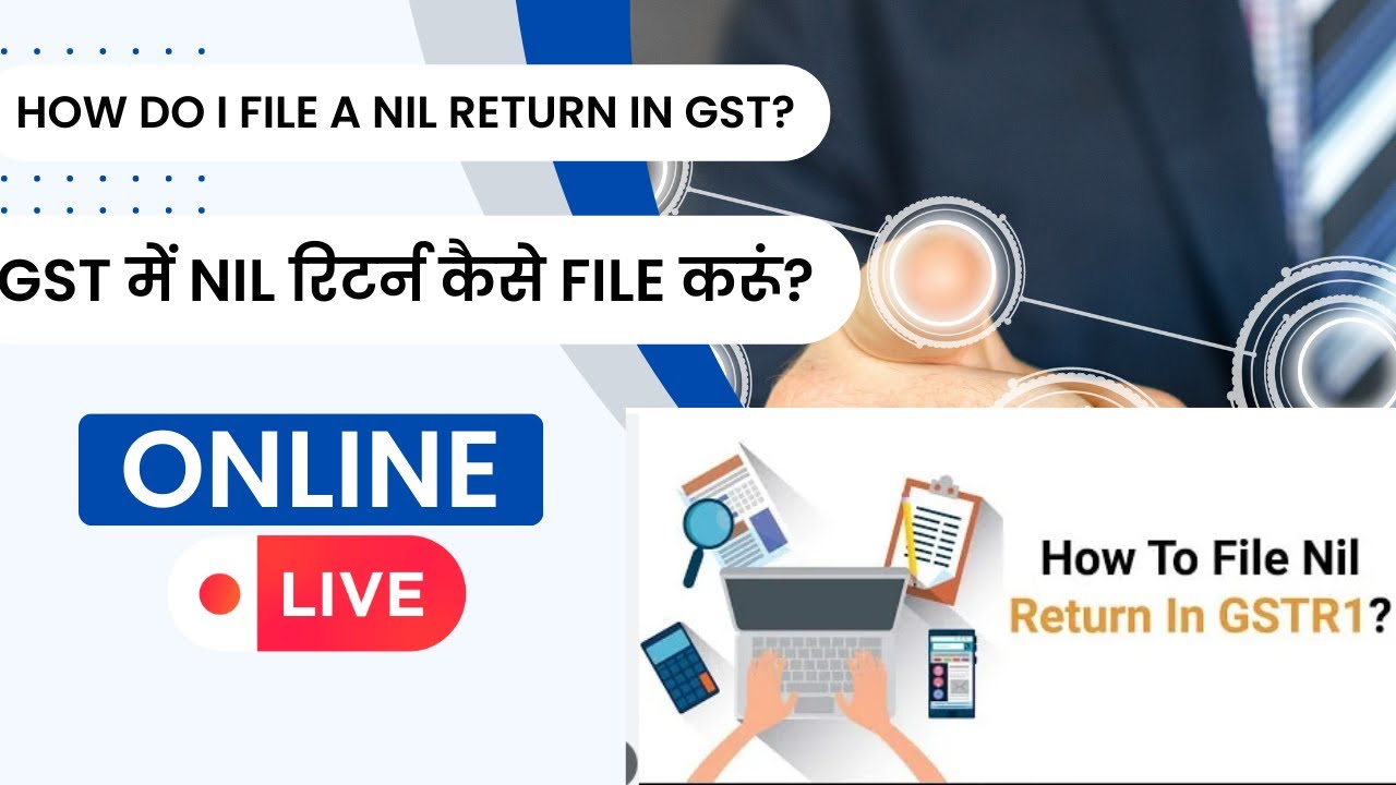 Filing Nil GSTR 1 & GSTR-3B Return on GST Portal - YouTube
