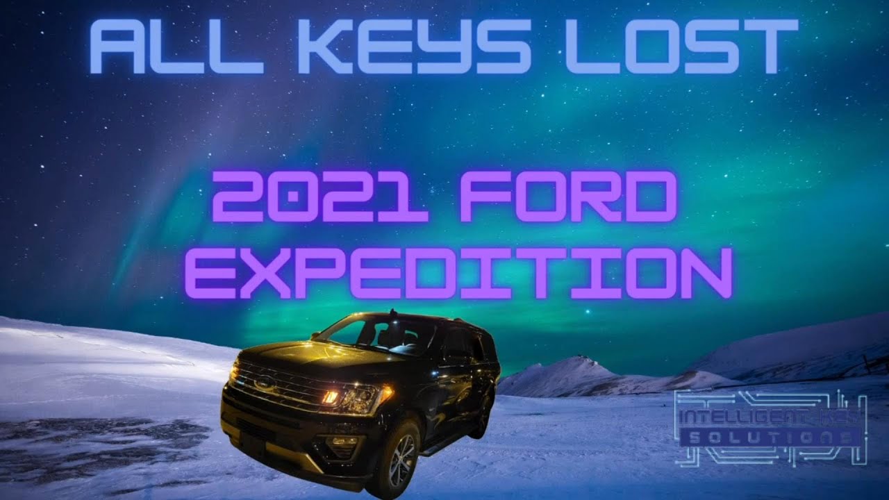 2021 FORD EXPEDITION ALL KEYS LOST SMART KEY PROGRAMMED WITH CODE ...