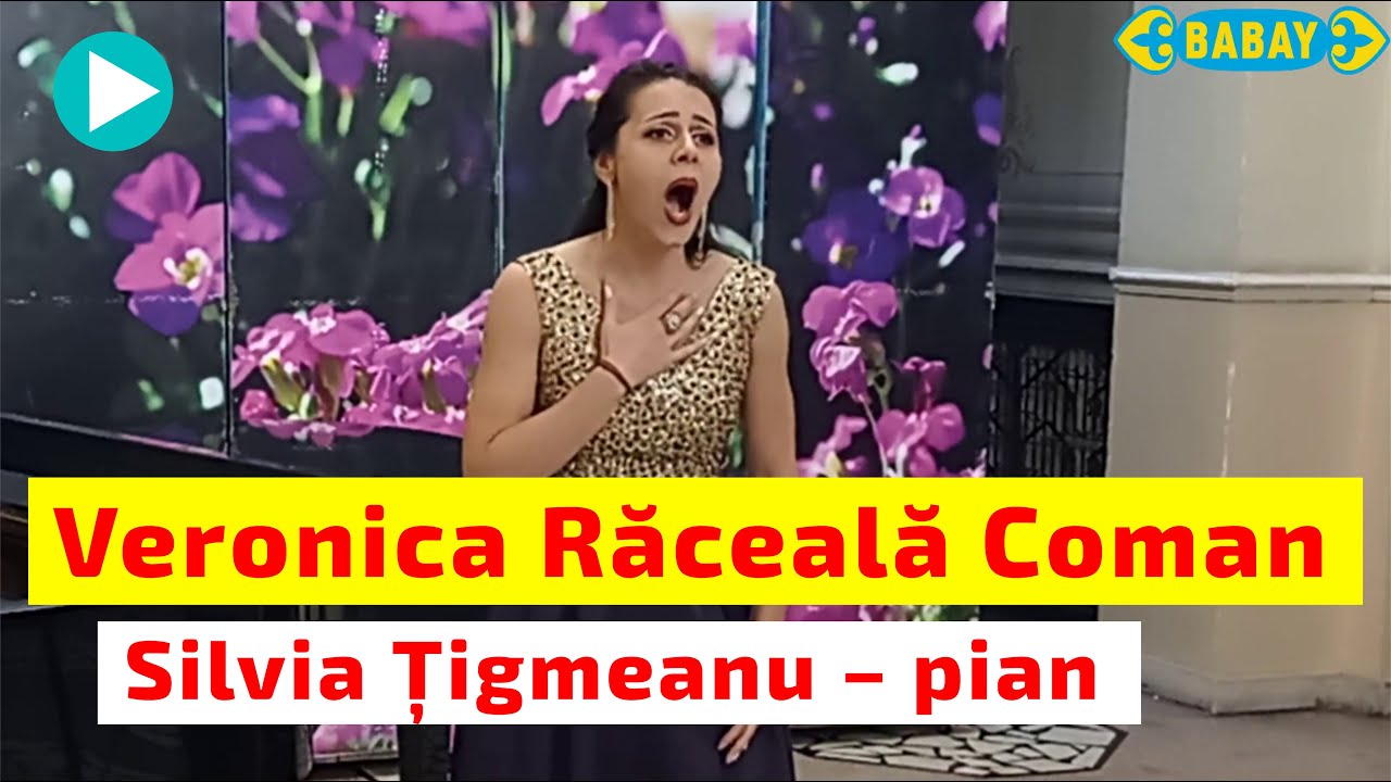 Veronica Răceală Coman, Silvia Țigmeanu – pian - YouTube