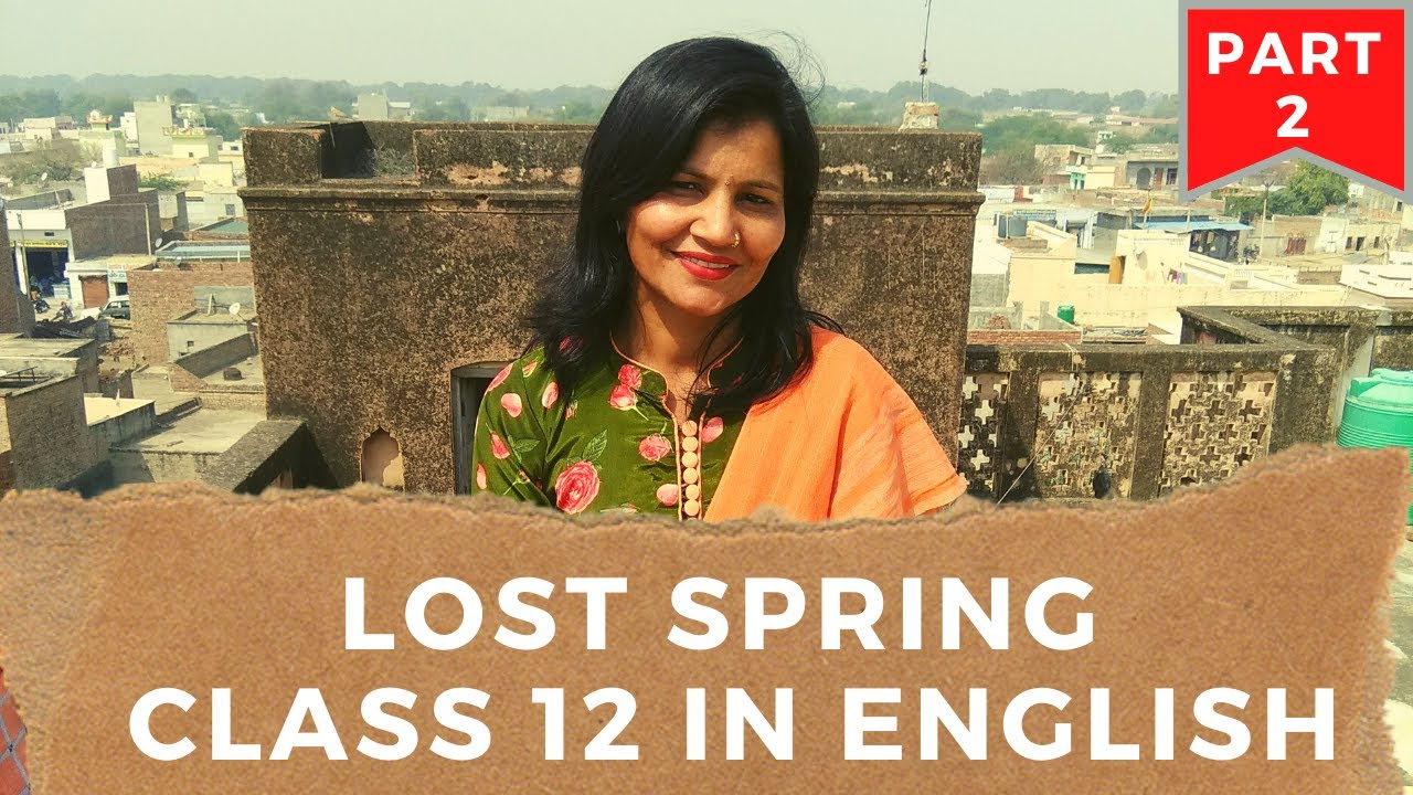lost-spring-class-12-in-englsih-part-2-ch-2-flamingo-sushila