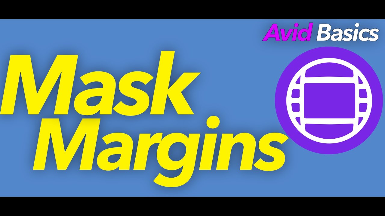 Avid Basics - Mask Margins - YouTube