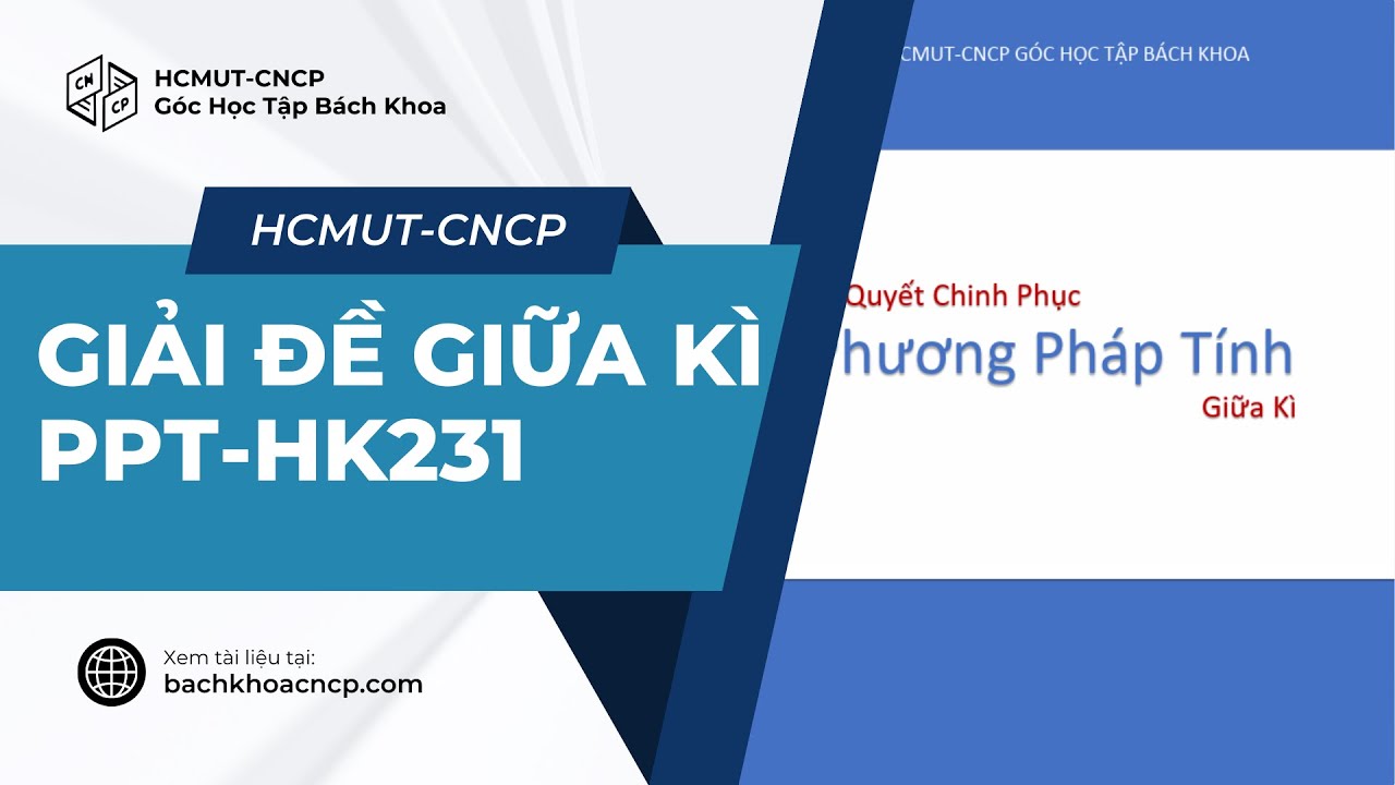 [Phương pháp tính] Giải đề thi giữa kì HK231 - YouTube