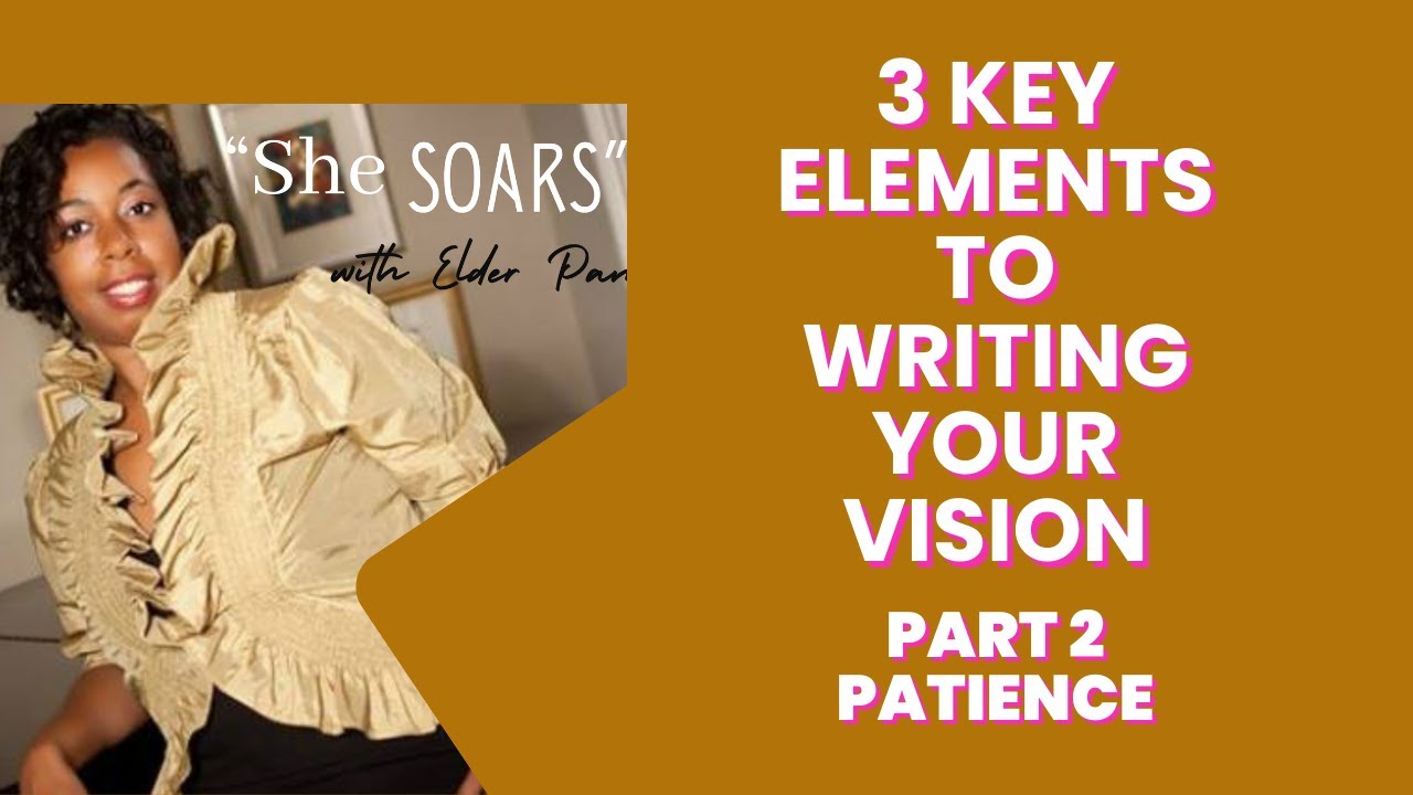 3 Key Elements to Writing Your Vision - YouTube