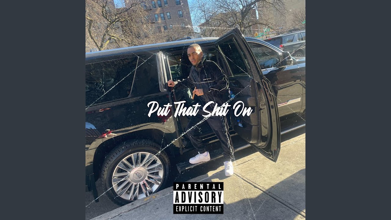 PUT THAT SHIT ON - YouTube