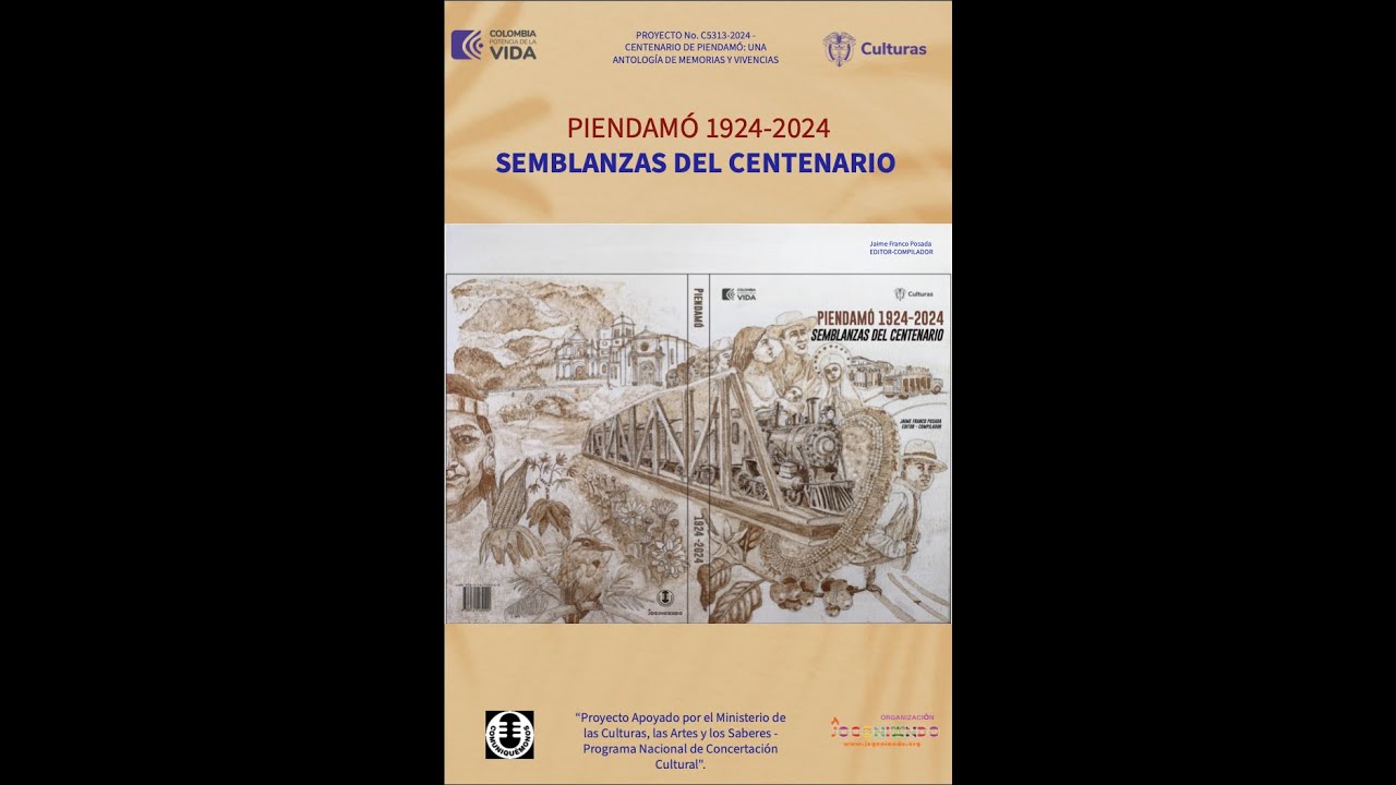 PIENDAMÓ, 1924 - 2024 SEMBLANZAS DEL CENTENARIO - YouTube