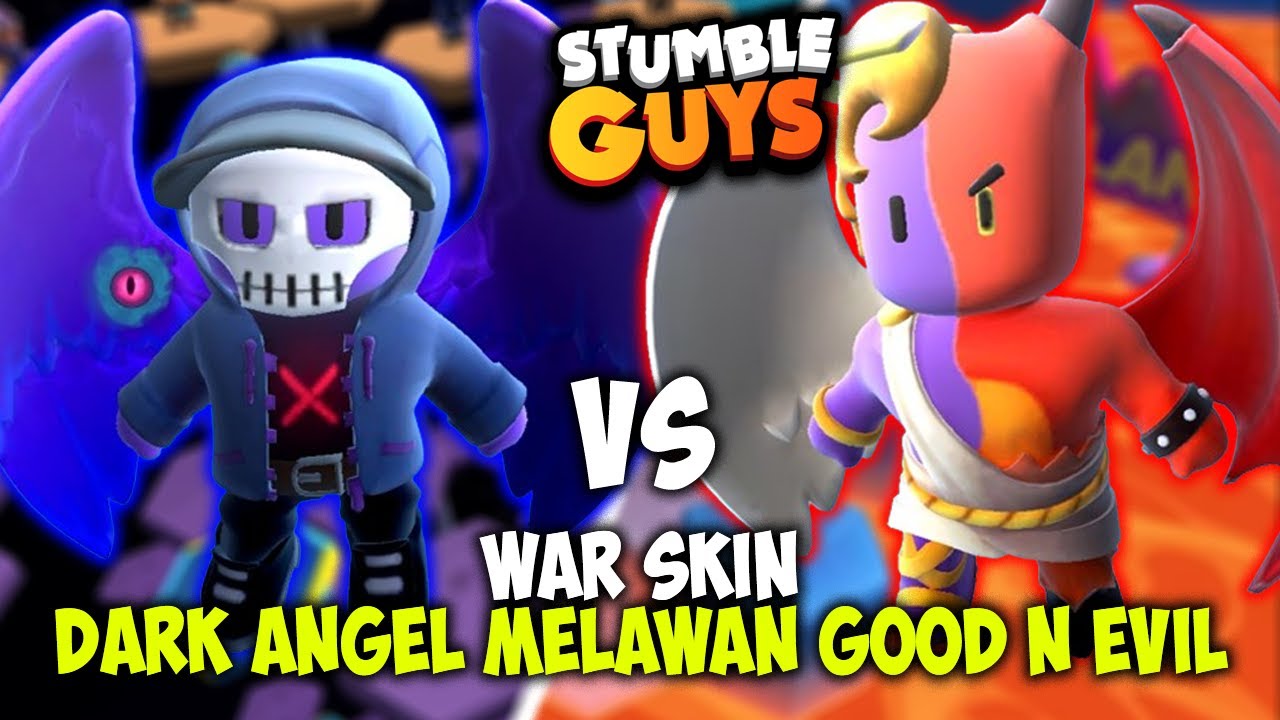 WAR SKIN DARK ANGEL MELAWAN GOOD N EVIL ?? SIAPA YANG LEBIH KUAT ...
