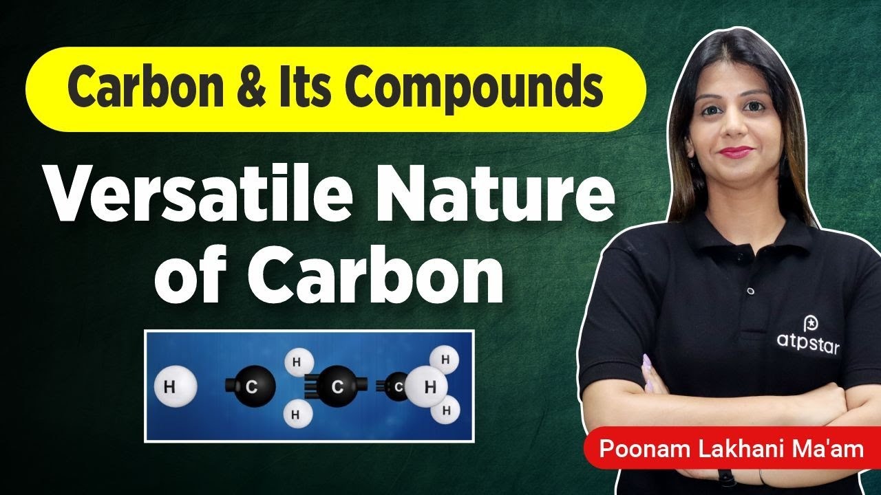 Versatile Nature of Carbon | Carbon and Its Compound Class 10 | Science ...