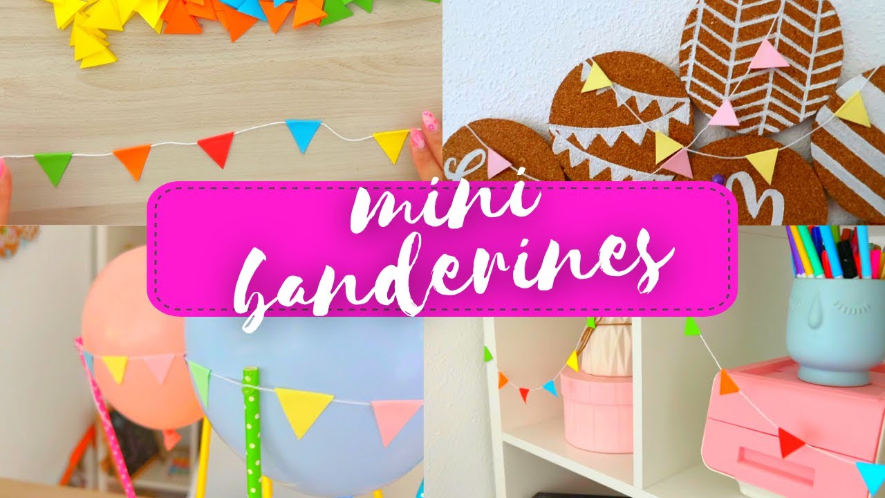 MINI BANDERINES PARA CUALQUIER OCACION - Ruby E. - YouTube