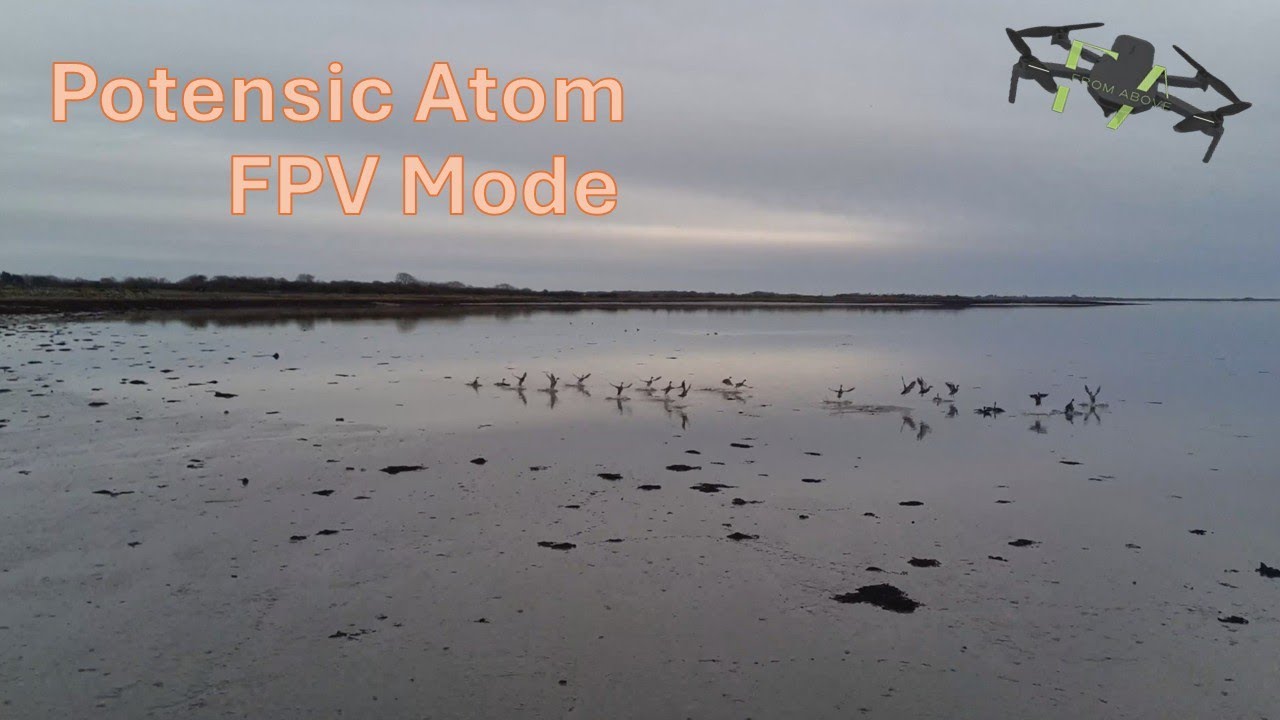 Potensic Atom Drone FPV Test Flight | First-Person View Adventures ...