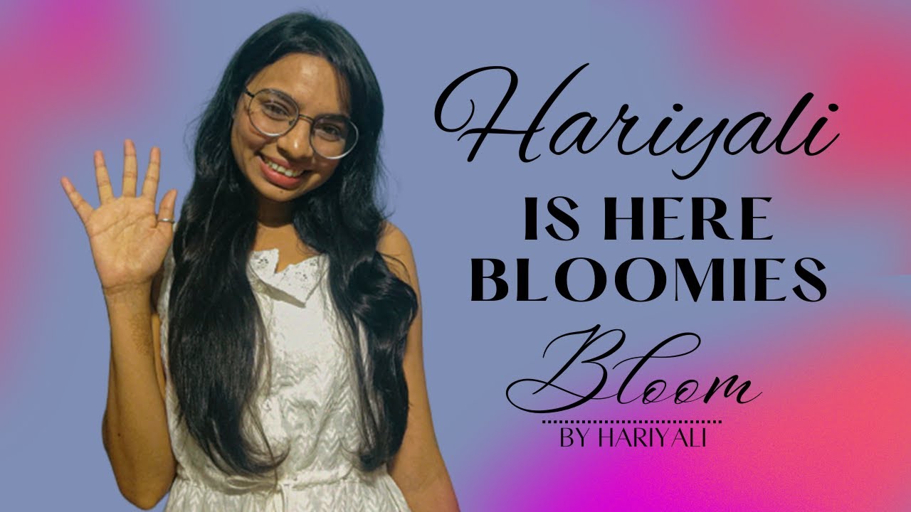 Bloom is Changing | My YouTube Debut | First Video on YouTube - YouTube