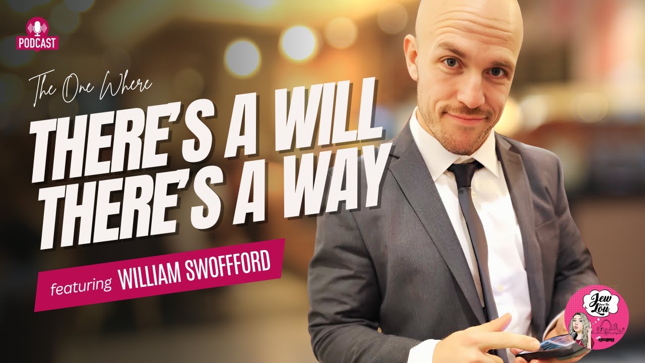 Episode 54: The One Where There's A Will There's A Way Ft. William ...