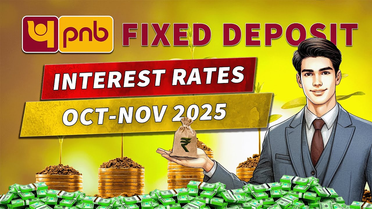 PNB Fixed Deposit Interest Rates November 2025 || Punjab National Bank ...