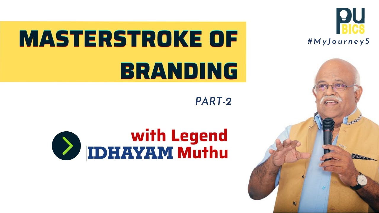 Unheard stories of IDHAYAM | Masterstroke of Branding-Part 2 | V R Muthu | EDII-PUBICS ...
