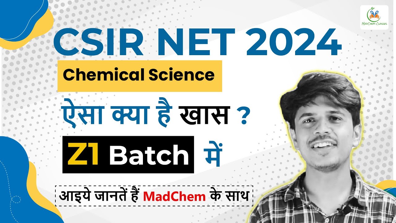 Why to Join MadChem Z1 Batch? CSIR NET Chemical Science Preparation ...