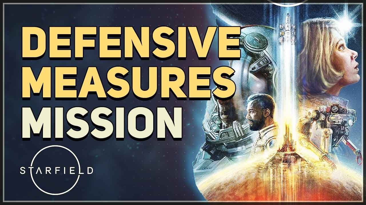 Defensive Measures Starfield - YouTube