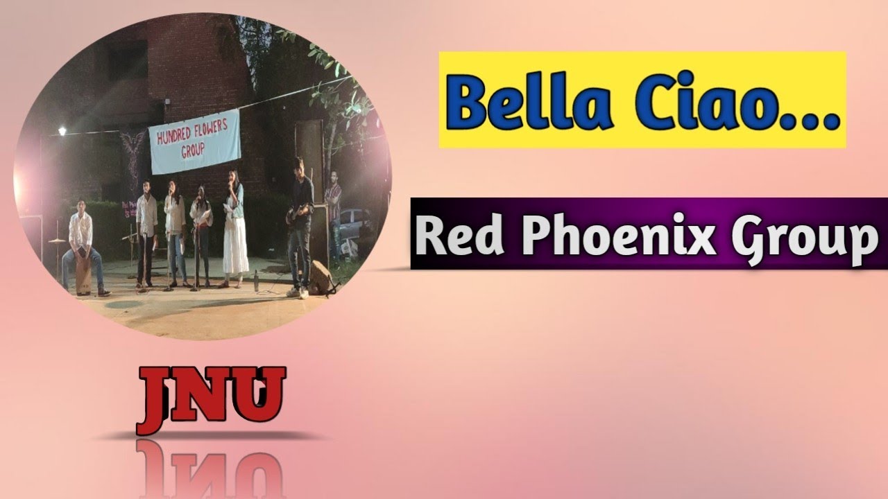 Bella Ciao....By Red Phoenix Group JNU - YouTube