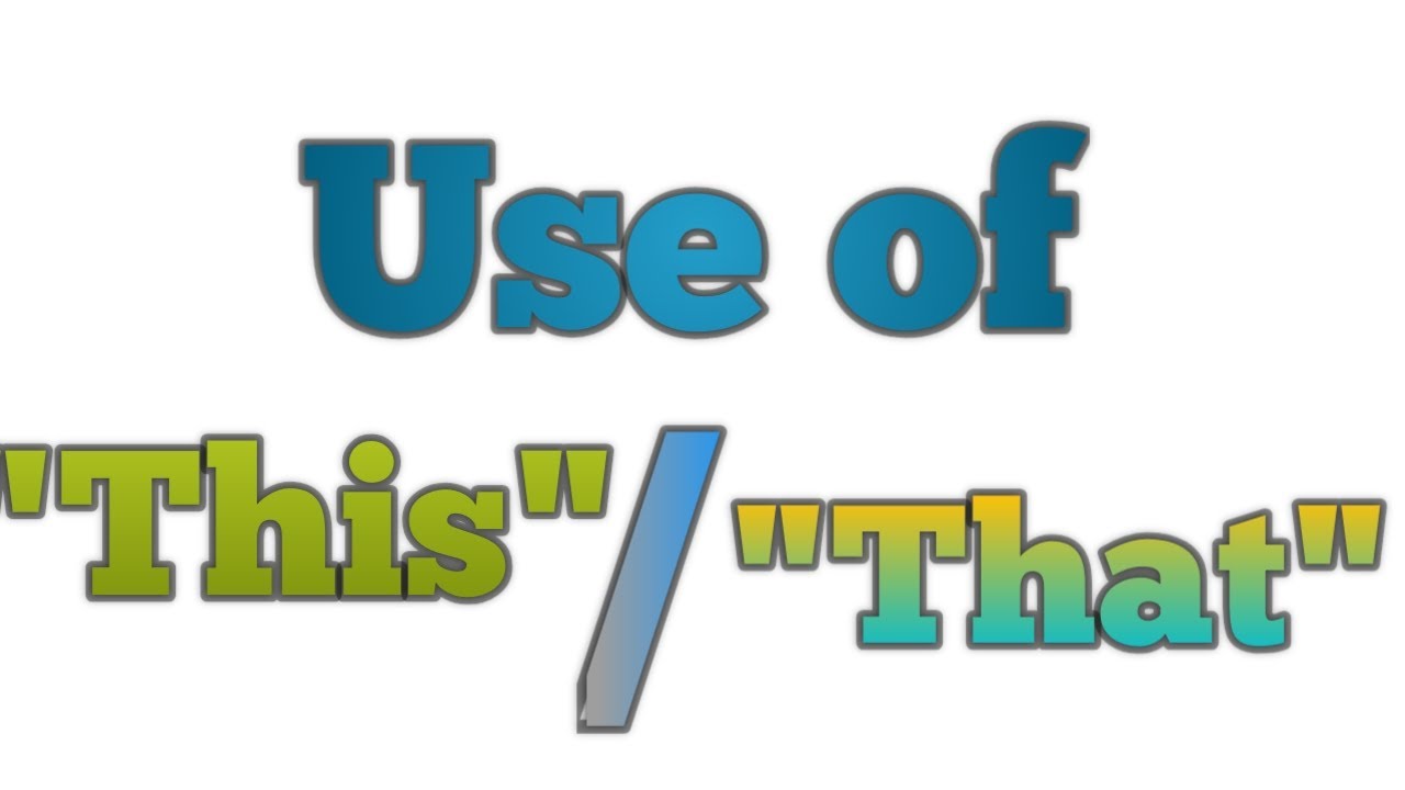 Basic English grammar for little children, Use of "This" and "That ...