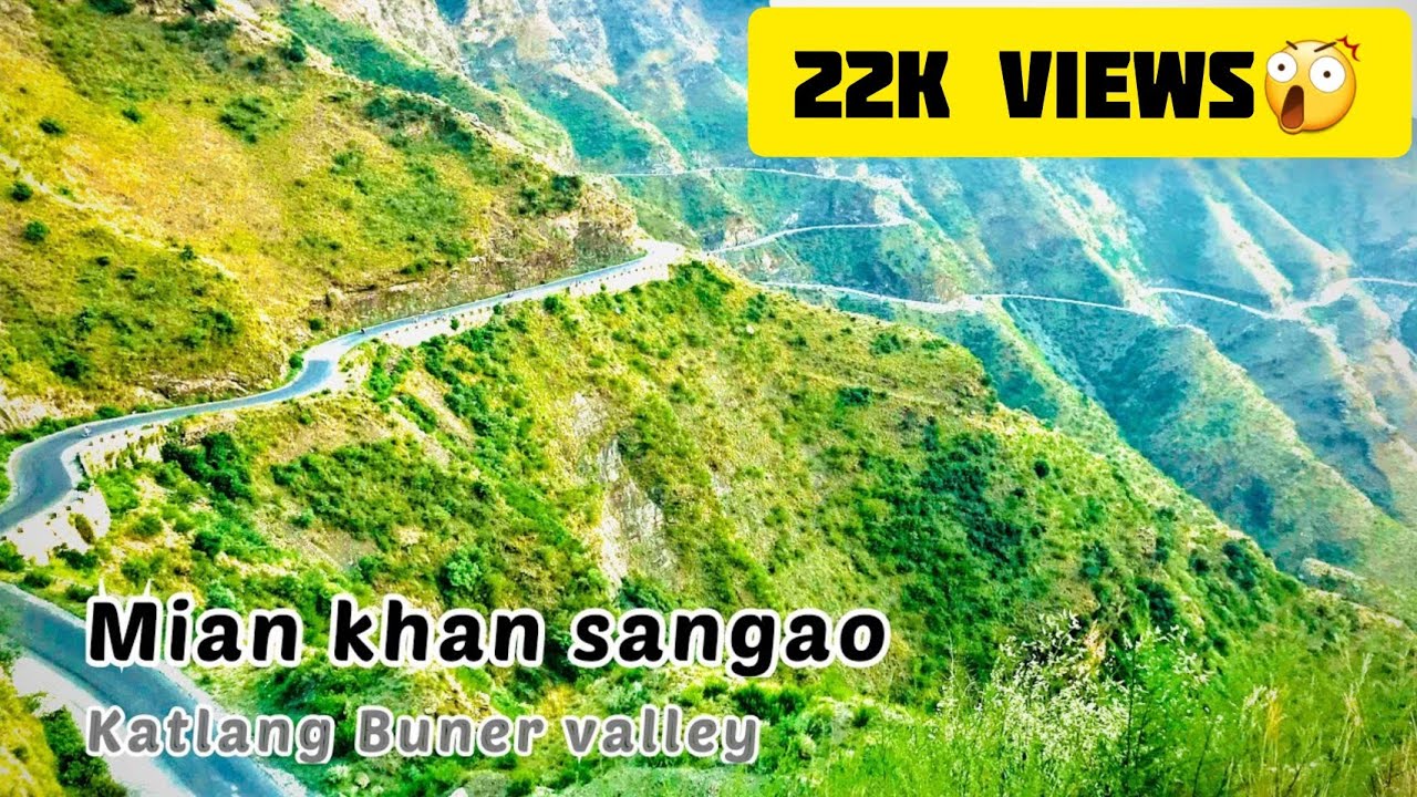 Mian khan Sangao || Buner valley || Tour To Mian khan || Katlang ||M ...