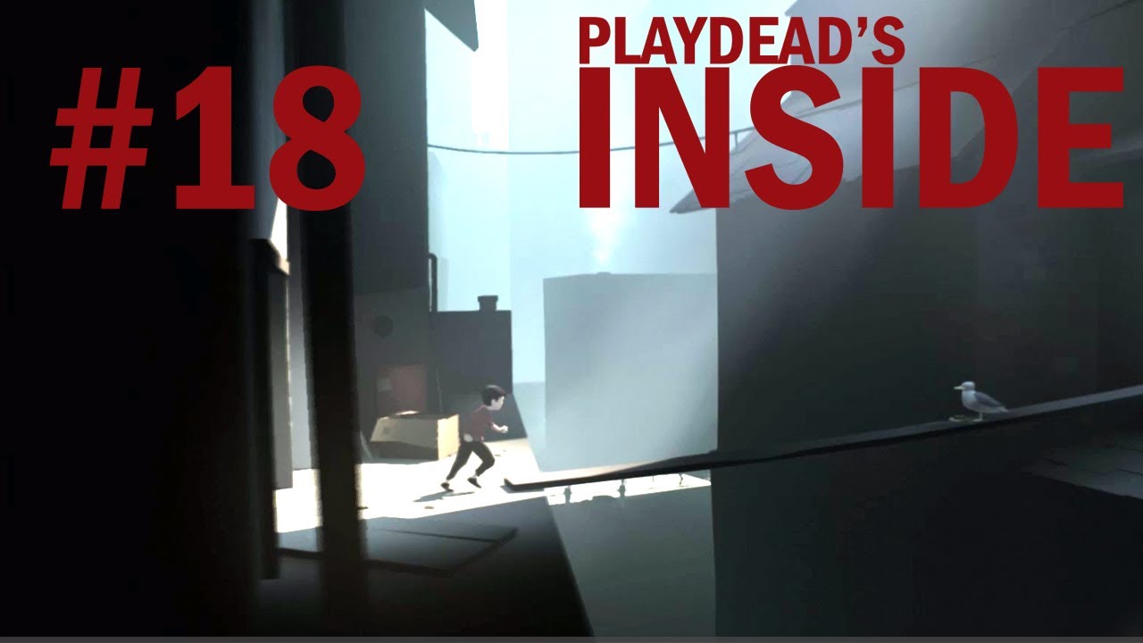 HOW TO PLAY | PLAYDEAD'S INSIDE #18 - YouTube