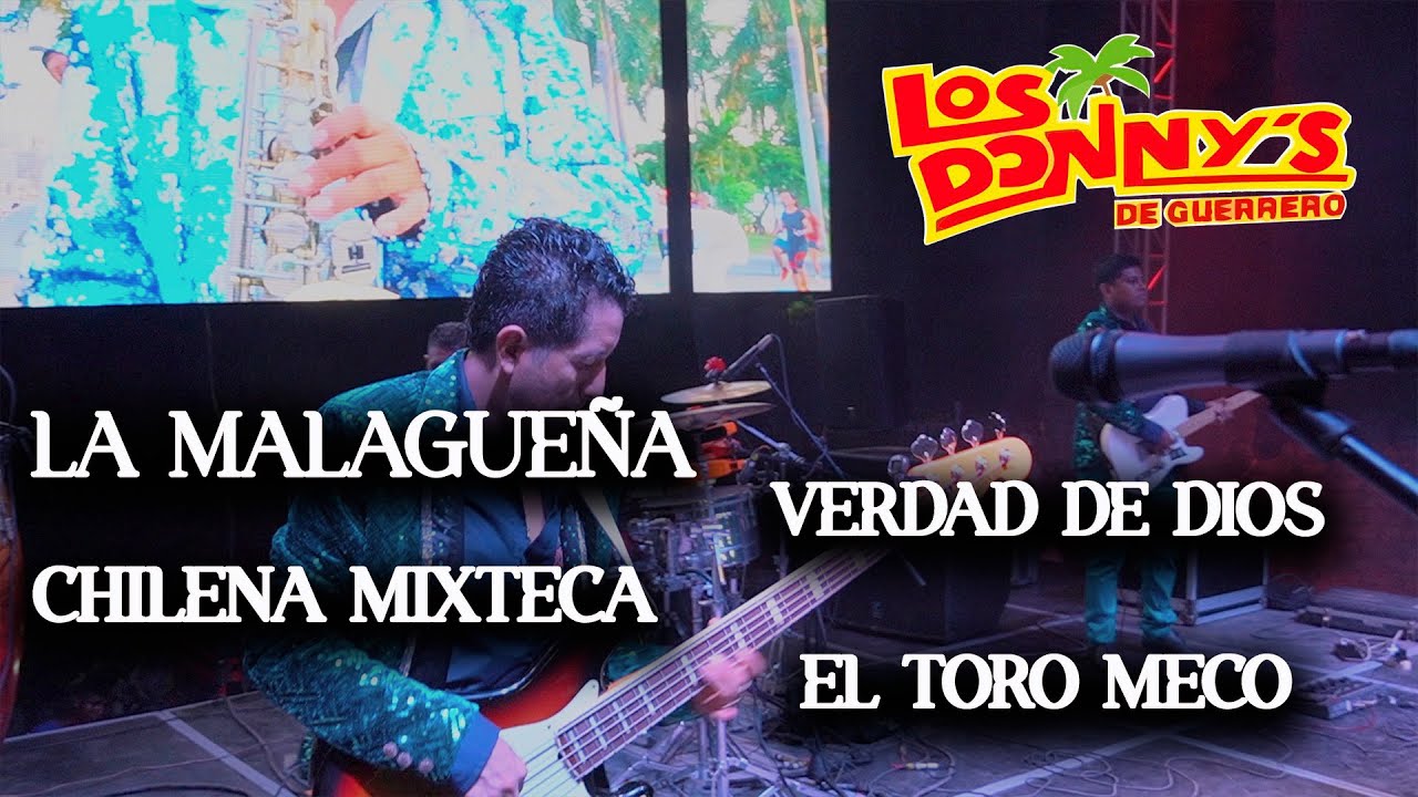 Los Donnys De Guerrero- La Malagueña- Verdad De Dios/Chilena Mixteca/El ...