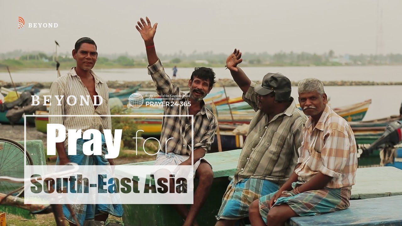 [Prayer24·365] Pray for South-East Asia - YouTube