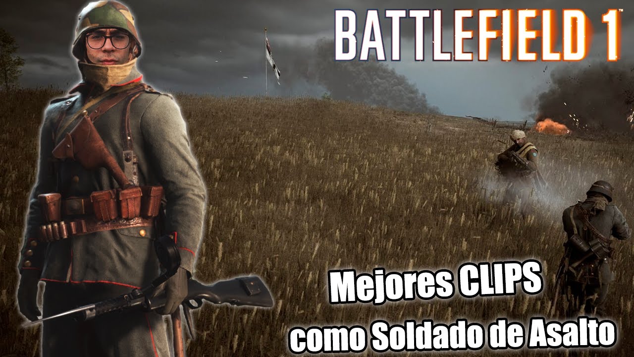 BATTLEFIELD 1 Assault Class CLIPS - YouTube