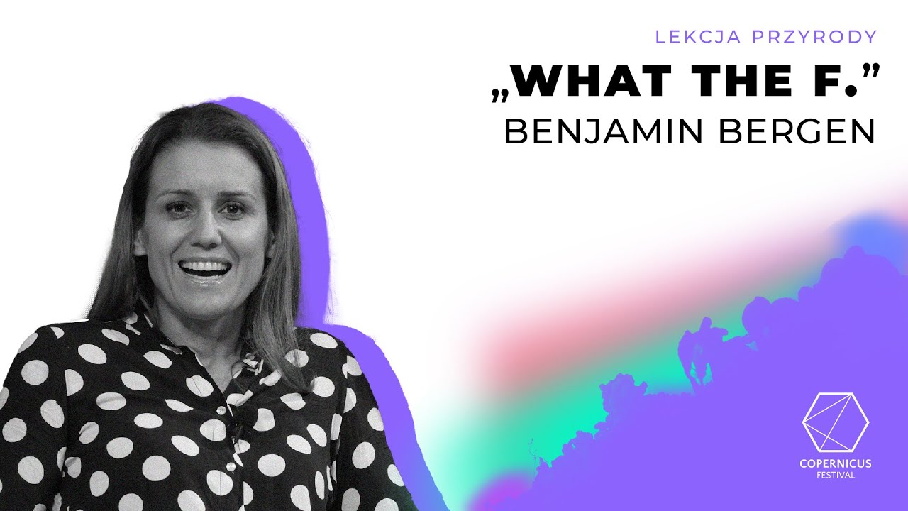 Lekcja przyrody: Benjamin Bergen, What the F. - YouTube