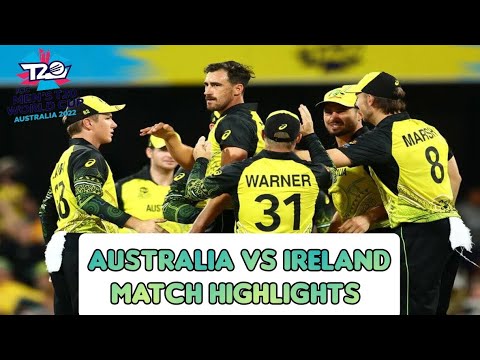 Australia Vs Ireland T20 Highlights | AUS Vs IRE ICC T20 World Cup ...