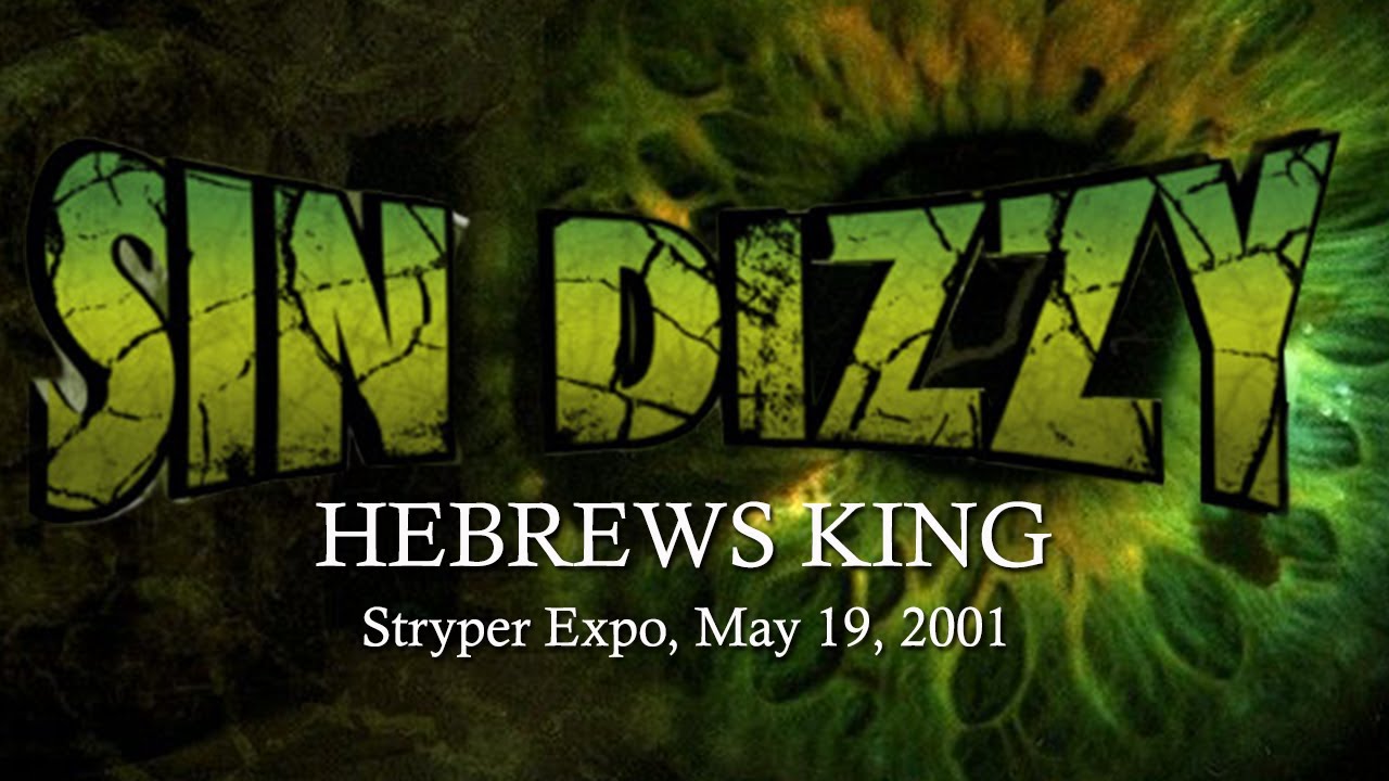 Sin Dizzy | Hebrews King (Stryper Expo 2001) - YouTube