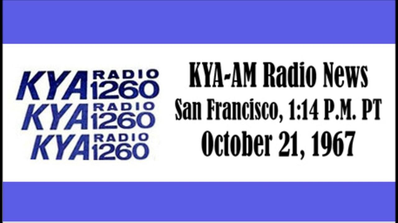 KYA RADIO NEWS, 1:14 P.M., OCT. 21, 1967 - YouTube