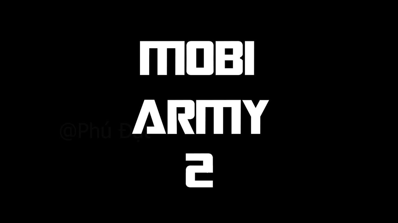 Mobi Army 2 - YouTube