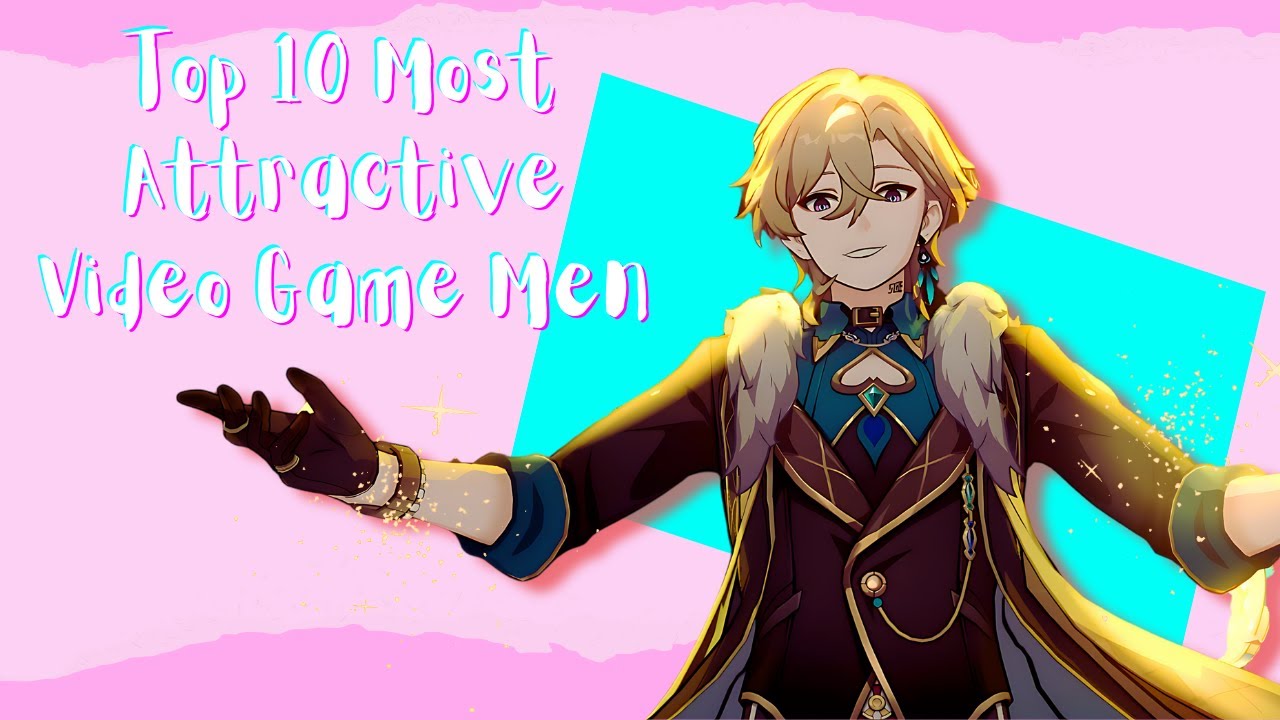 Top 10 Most Attractive Video Game Men - YouTube